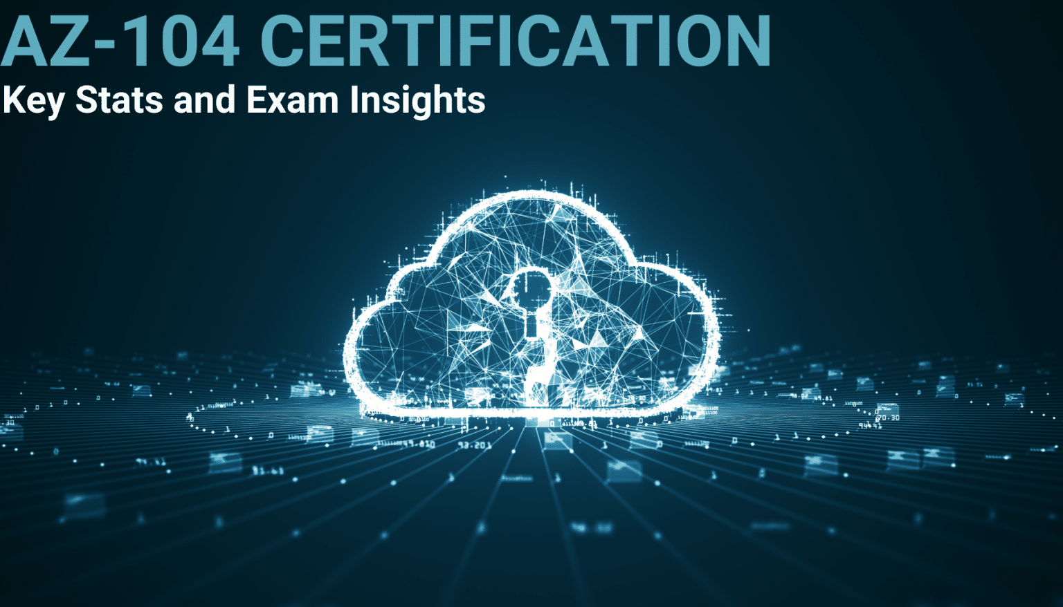 Understanding the AZ-104 Certification: Key Stats and Exam Insights ...