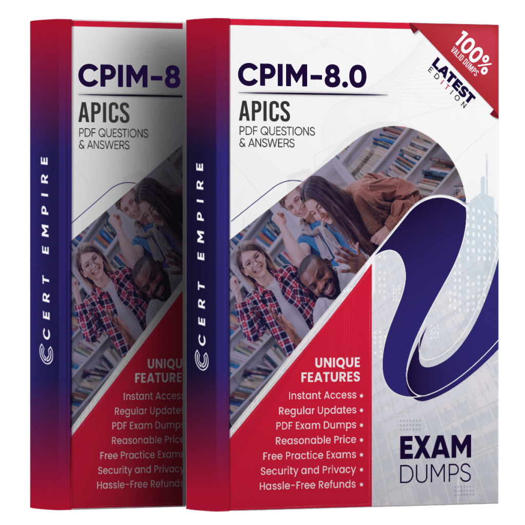 APICS CPIM-8.0 Exam Questions 2025