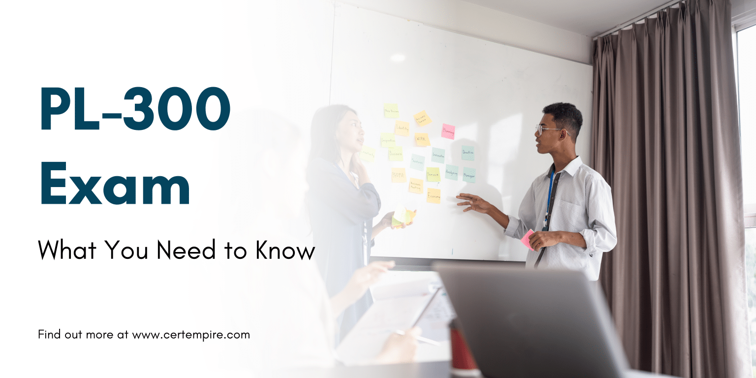 PL-300 Exam: What You Need to Know