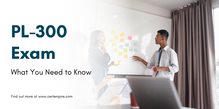 PL-300 Exam: What You Need to Know
