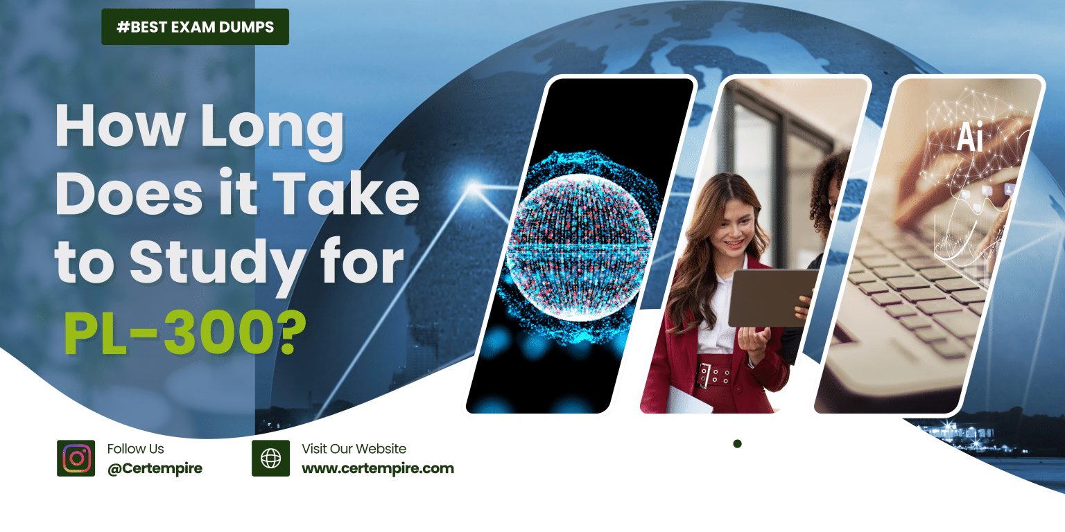 How Long Does it Take to Study for PL-300?