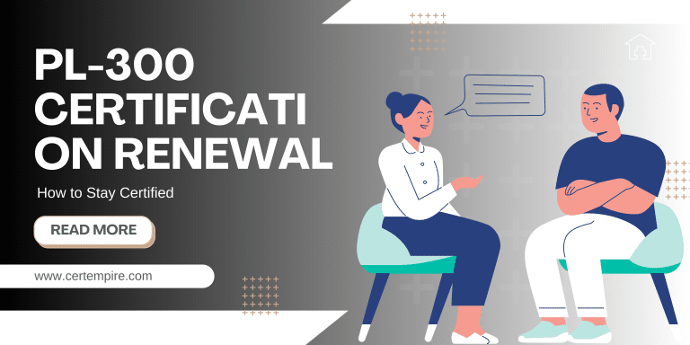 PL-300 Certification Renewal: How to Stay Certified