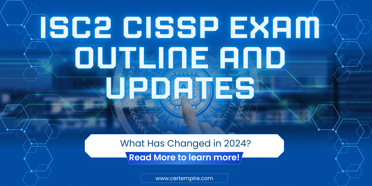 CISSP Exam Outline & 2024 Updates