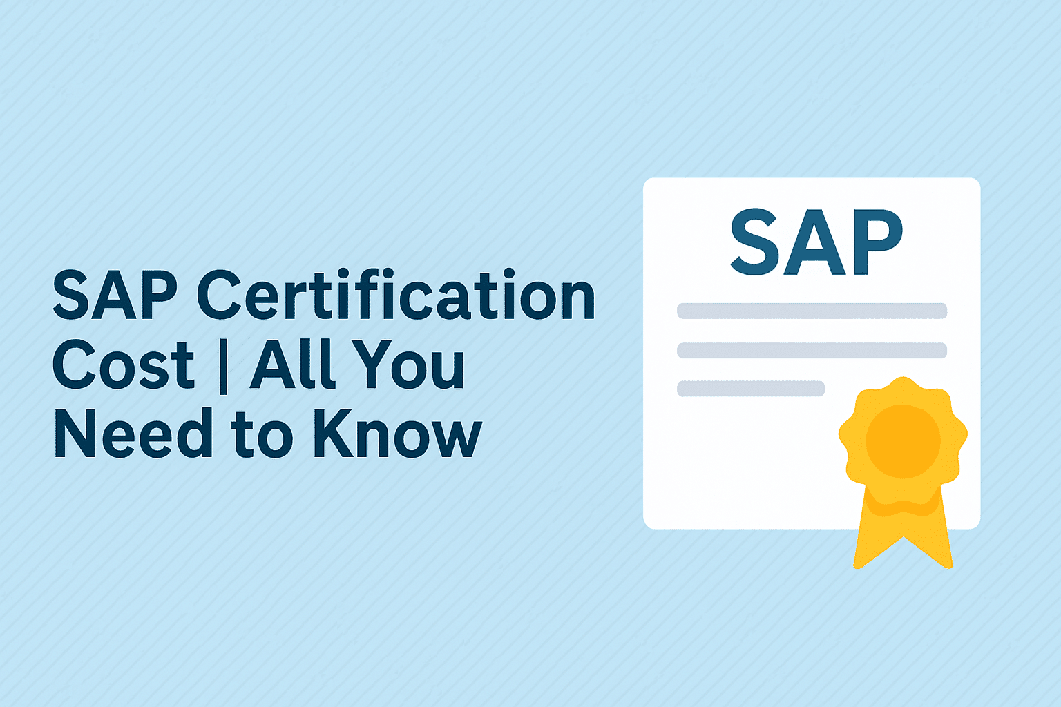 SAP Certification Cost 2025 – Fees, Courses & Salary