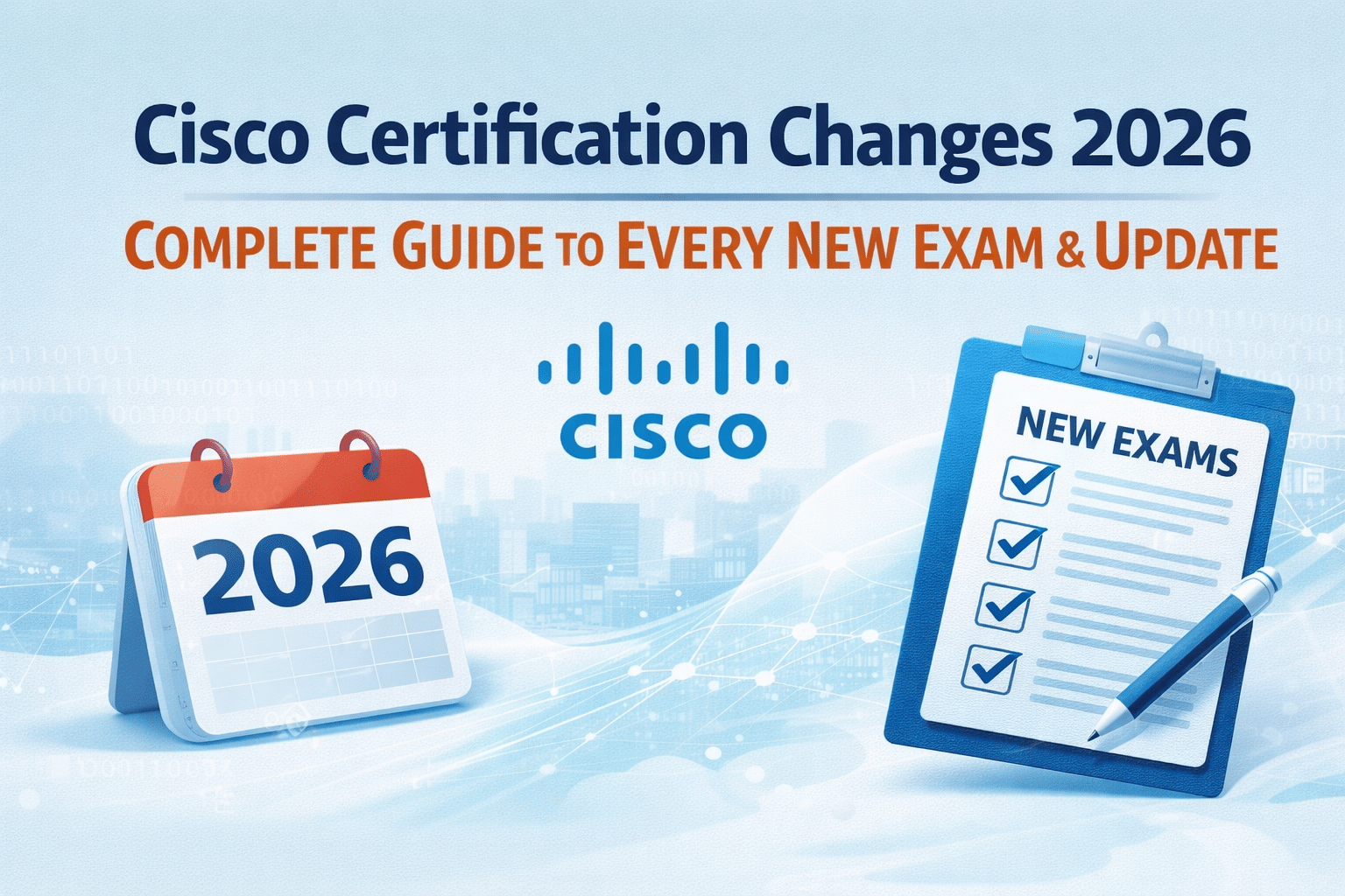 Cisco Certification Changes 2026: Complete Guide
